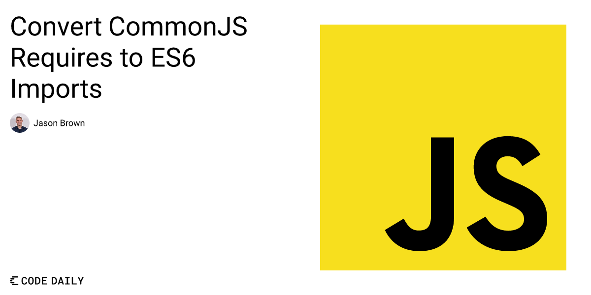 Convert Commonjs Requires To Es6 Imports