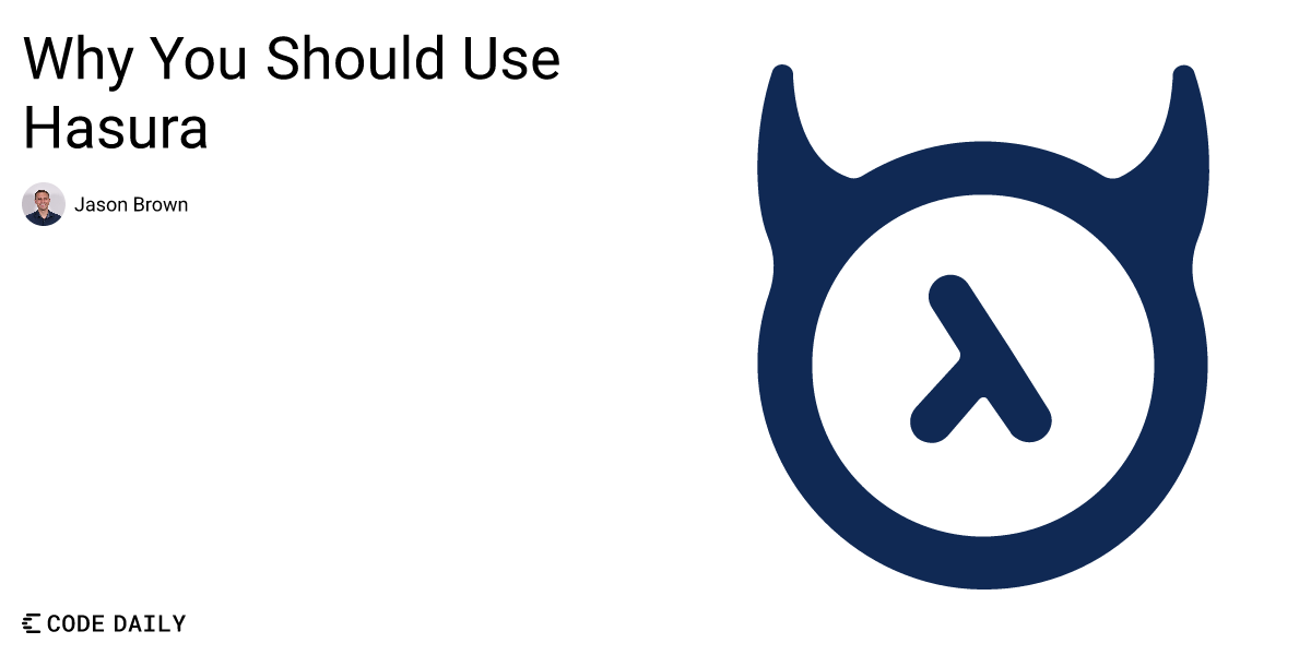 Why You Should Use Hasura
